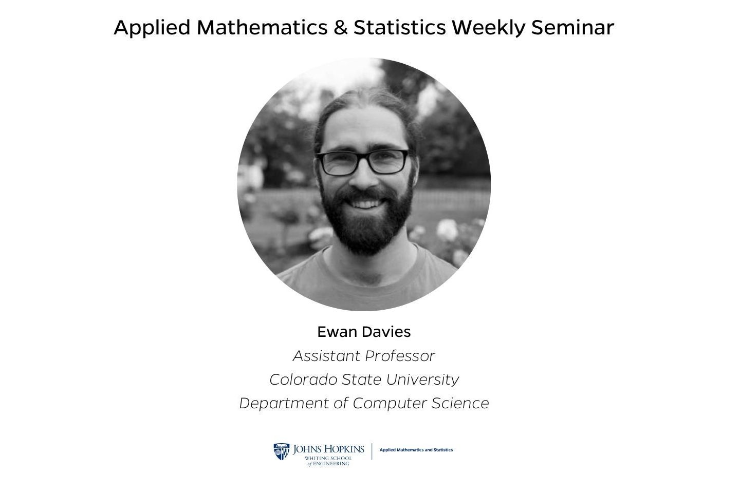 AMS Weekly Seminar | Assistant Professor Ewan Davies | Department of Applied Mathematics and ...