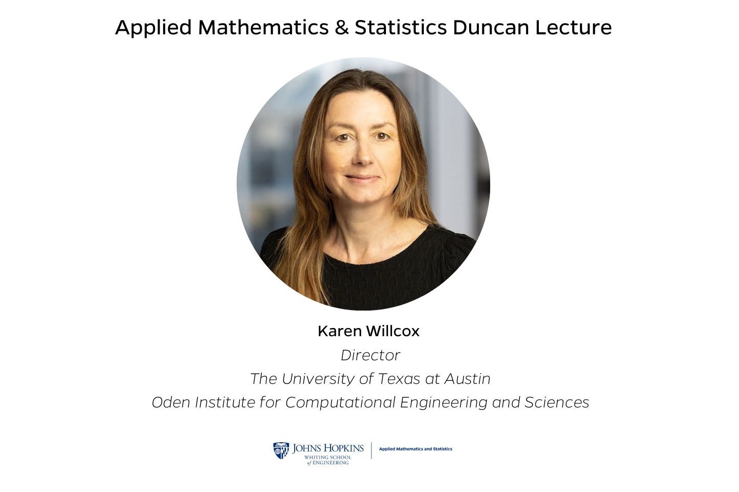Applied Mathematics and Statistics presents the Duncan Lecture Series w ...