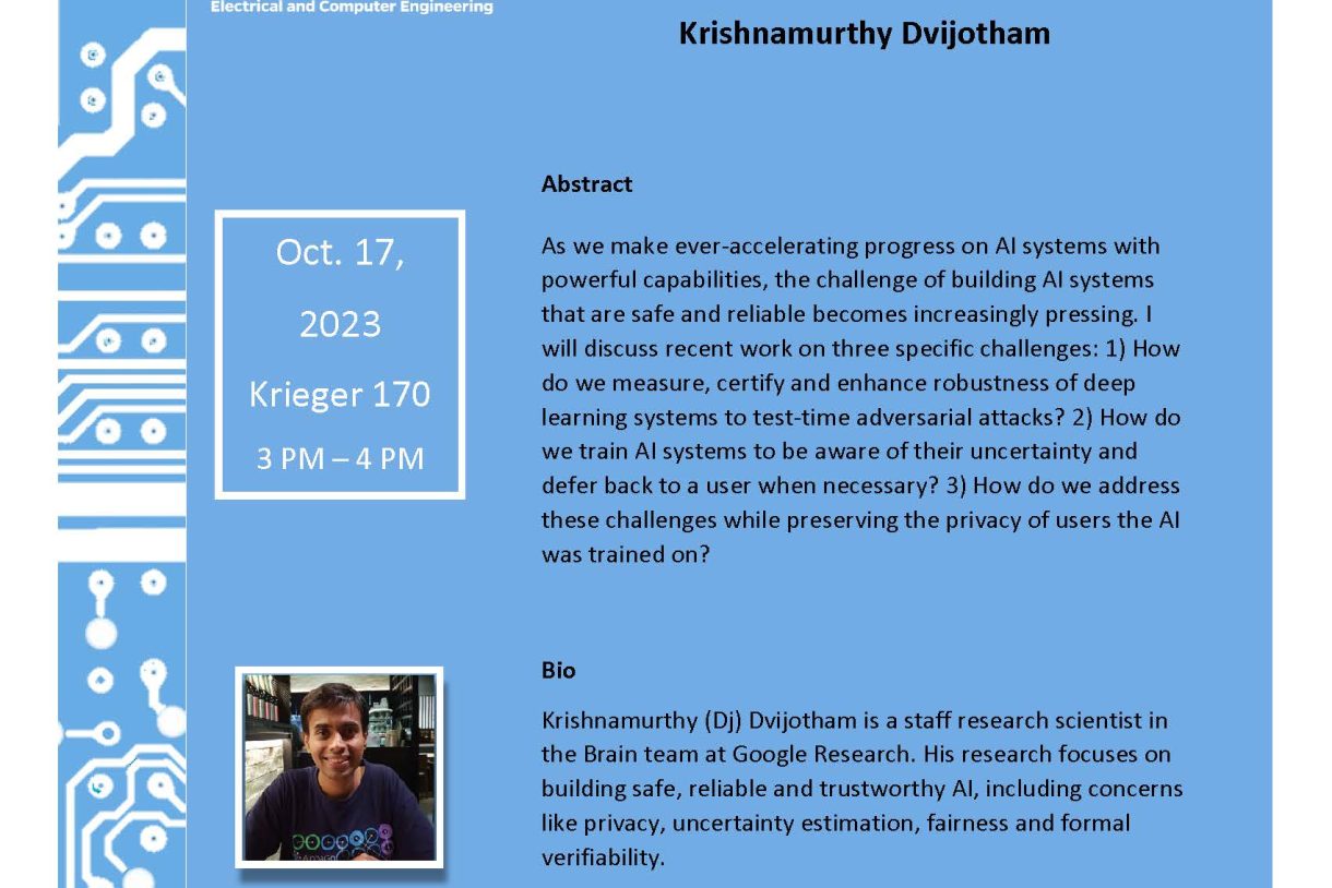 ECE Seminar Speaker: Dr. Krishnamurthy Dvijotham - Department of ... ECE Seminar Speaker: Dr. Krishnamurthy Dvijotham - Department of ...
