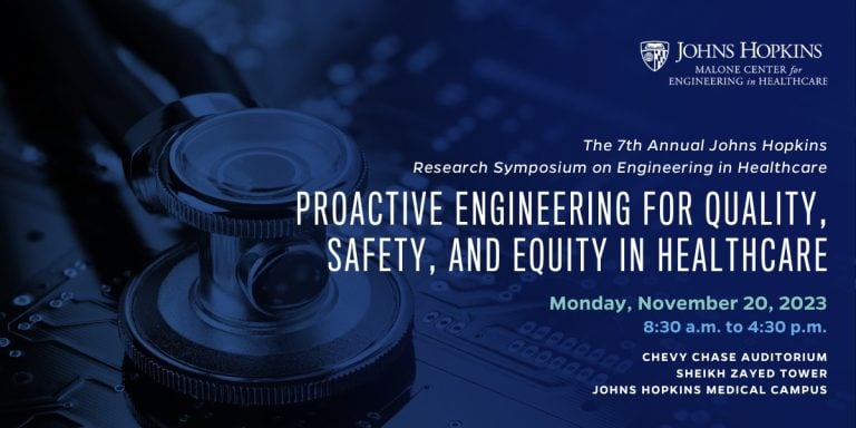 The 7th Annual Johns Hopkins Research Symposium on Engineering in Healthcare - Department of ...